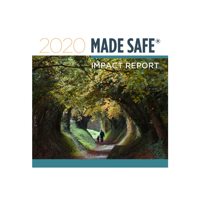 MADE SAFE - Impact Reports – MADE SAFE a program of Nontoxic Certified